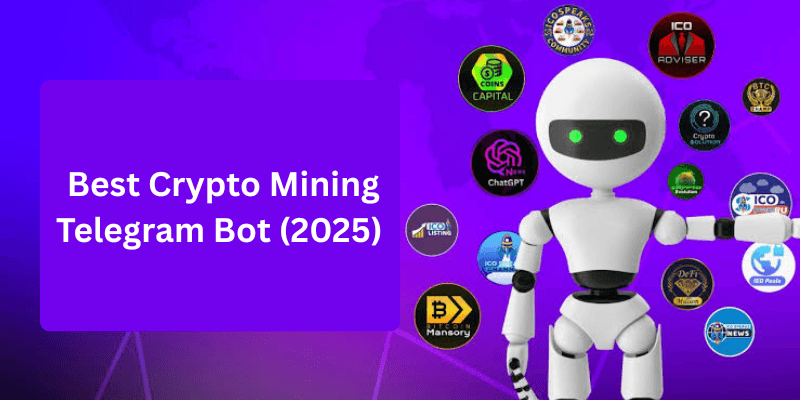 Top Best Crypto Mining Telegram Bots in 2025